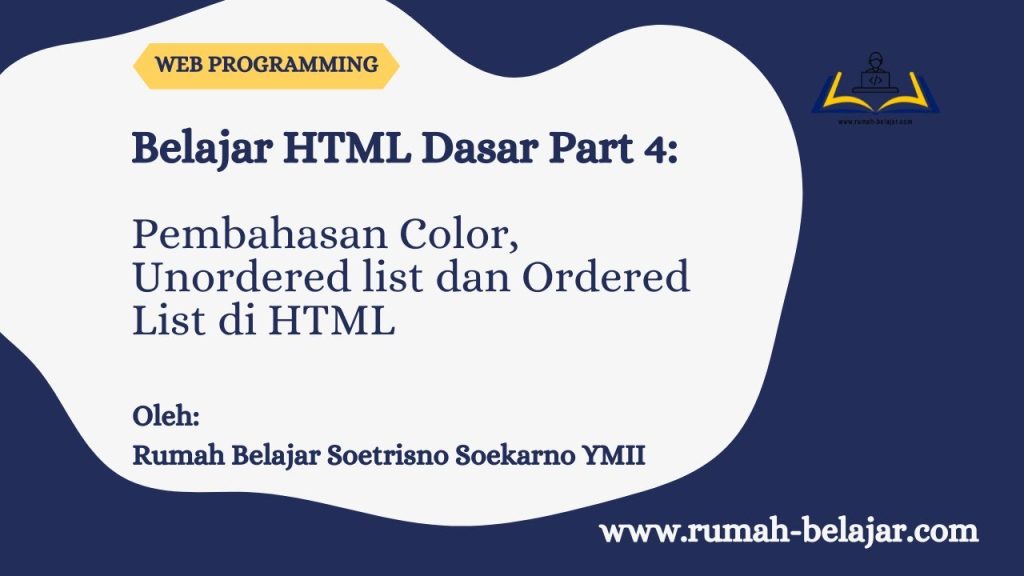 Belajar HTML Dasar Part 4: Pembahasan Color, Unordered list dan Ordered List di HTML - www ...